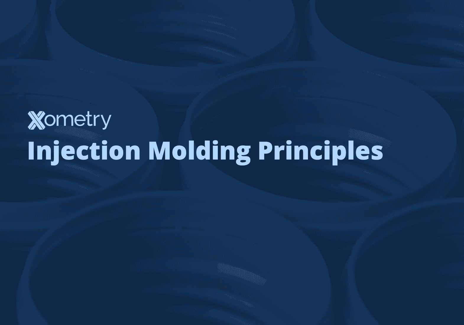Xometry E-book "Injection Molding Principles“ | Xometry Asia