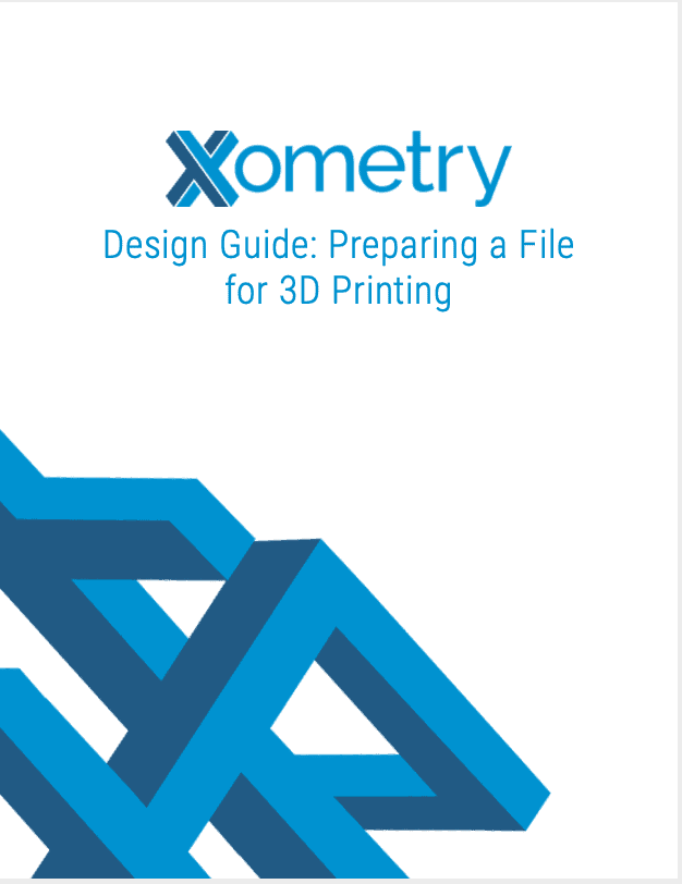 Xometry E-book "How to prepare a file for 3D printing" | Xometry Asia